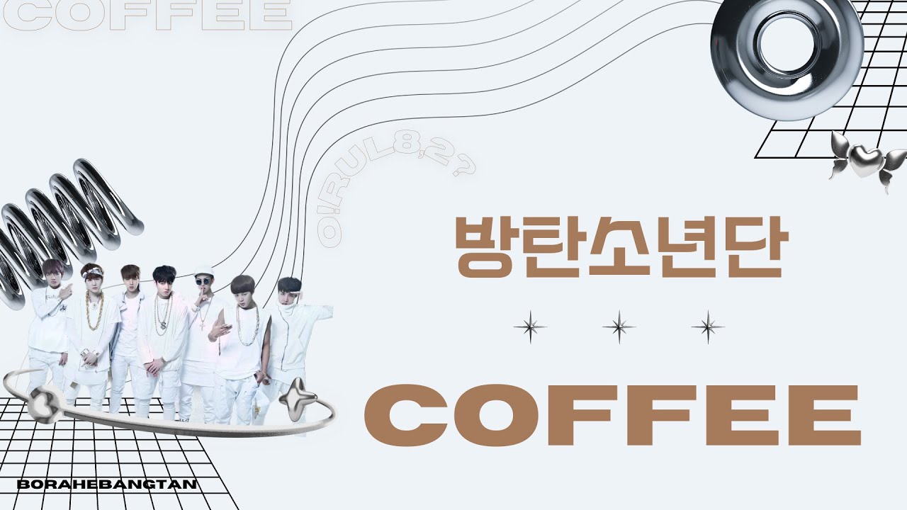 Coffee - BTS (방탄소년단) | Lyrics [HAN/ENG] - YouTube