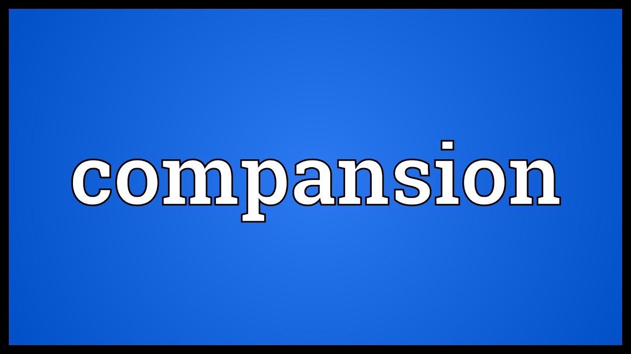 Compansion Meaning - YouTube
