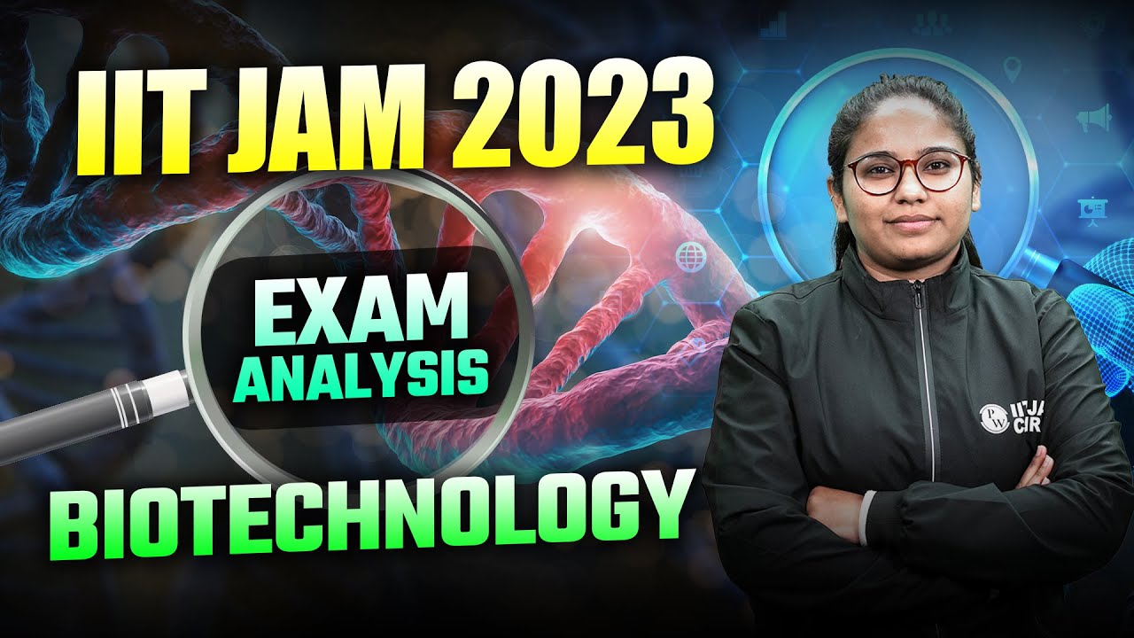 IIT JAM 2023 Exam Analysis | Biotechnology - YouTube