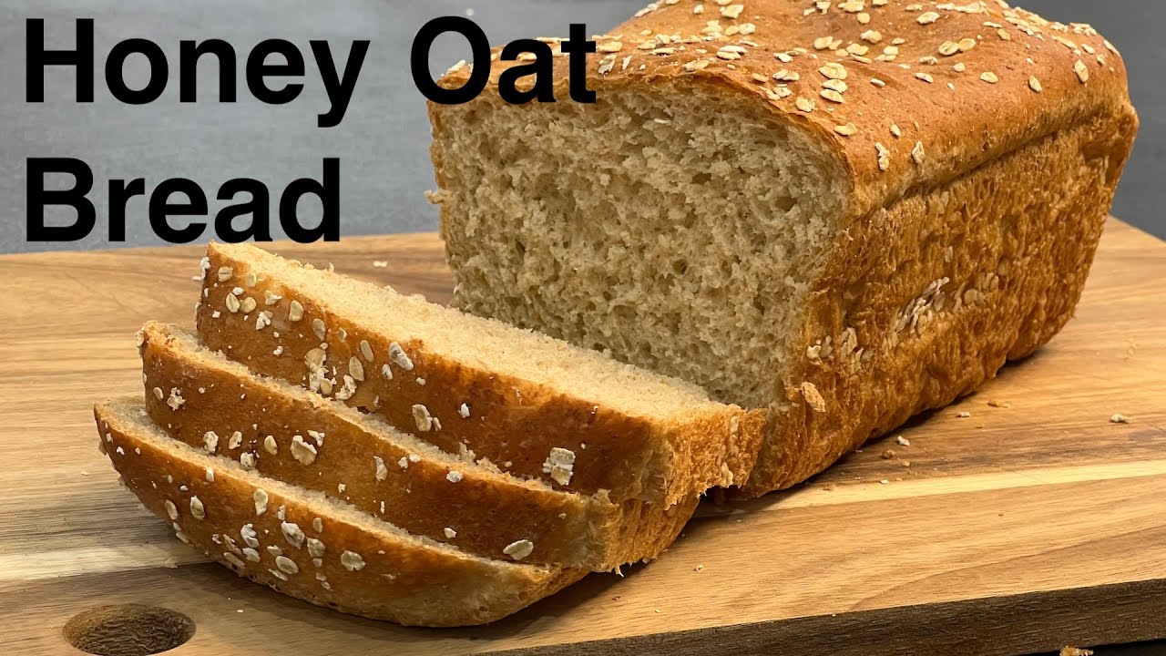 Bread That Is Light As A Feather - Honey Oat Bread - Simple, Easy ...
