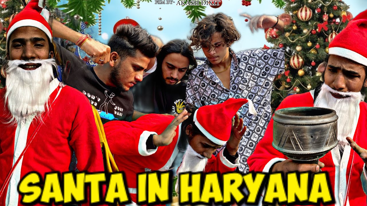 SANTA IN HARYANA 🤣😆|| AKASH DIXIT || - YouTube