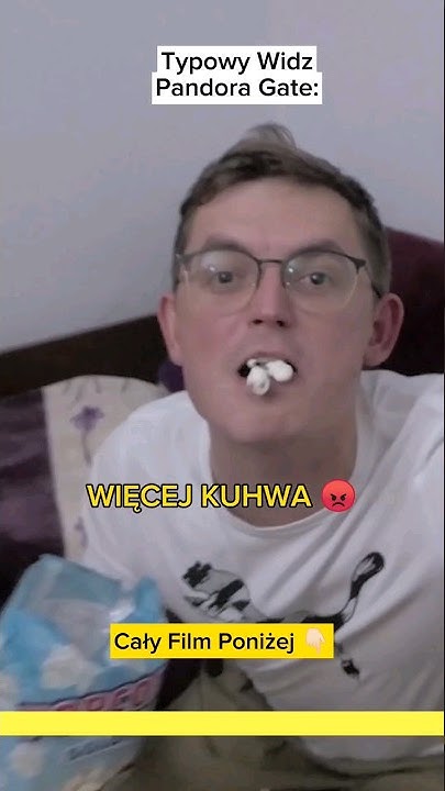 Typowy Widz Pandora Gate 😆 - YouTube