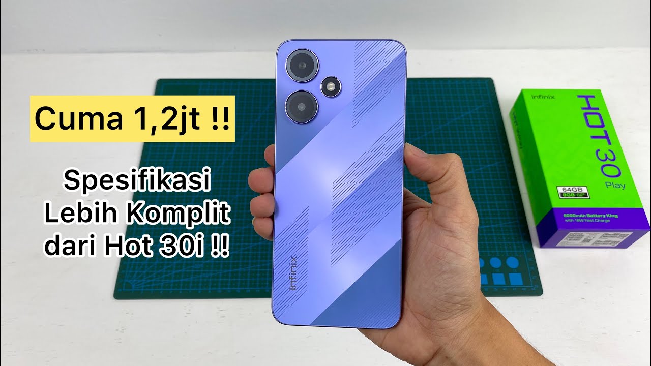 Unboxing Infinix Hot 30 Play, Hp Entrylevel Terbaru dari Infinix ...