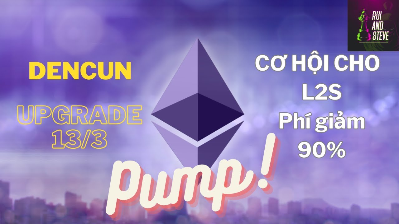 ETH upgrade 13/3 - Cơ hội pump mạnh cho L2s - YouTube