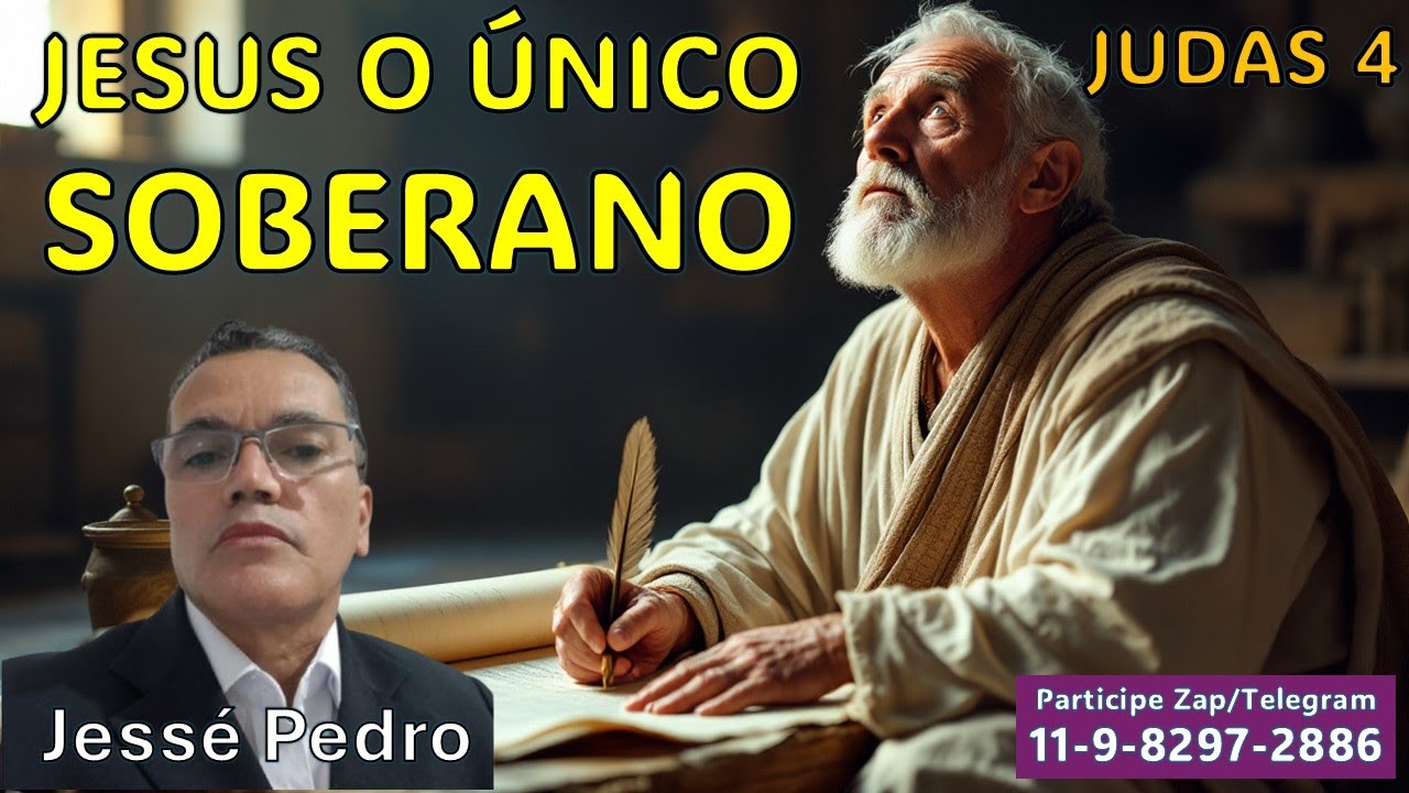 Jessé Pedro Explica: Jesus é o Único Soberano - Estudo em Judas 4 com ...