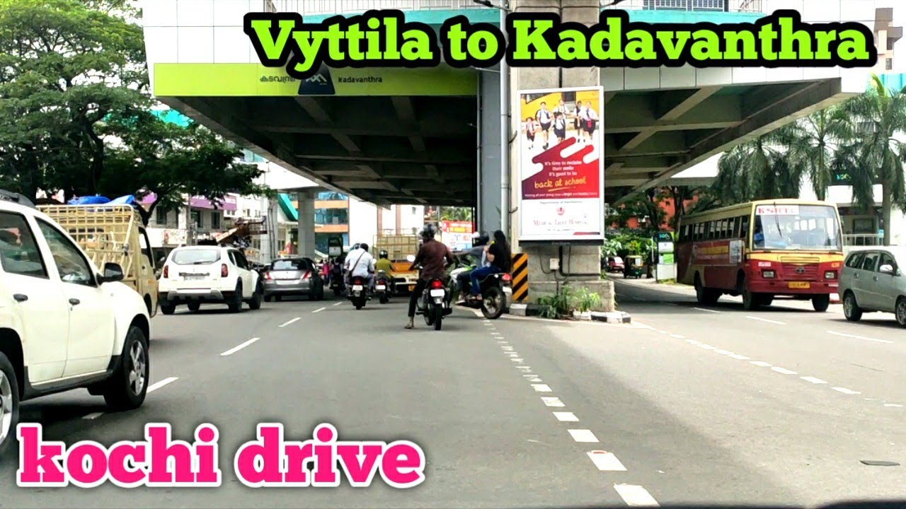 4k- kochi drive | vyttila to kadavanthra | ernakulam - YouTube