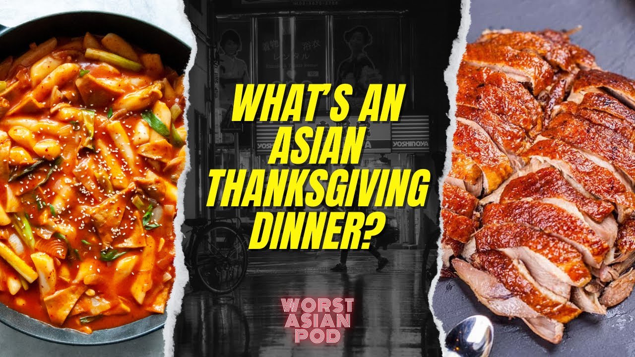 How to make an ASIAN THANKSGIVING?! // Asian American Comedy Culture ...