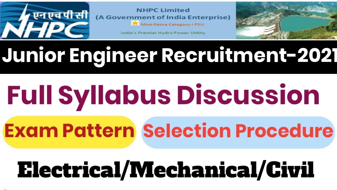 NHPC JE FULL SYLLABUS DISCUSSIO|EXAM PATTERN||SELECTION PROCESS|NHPC JE ...