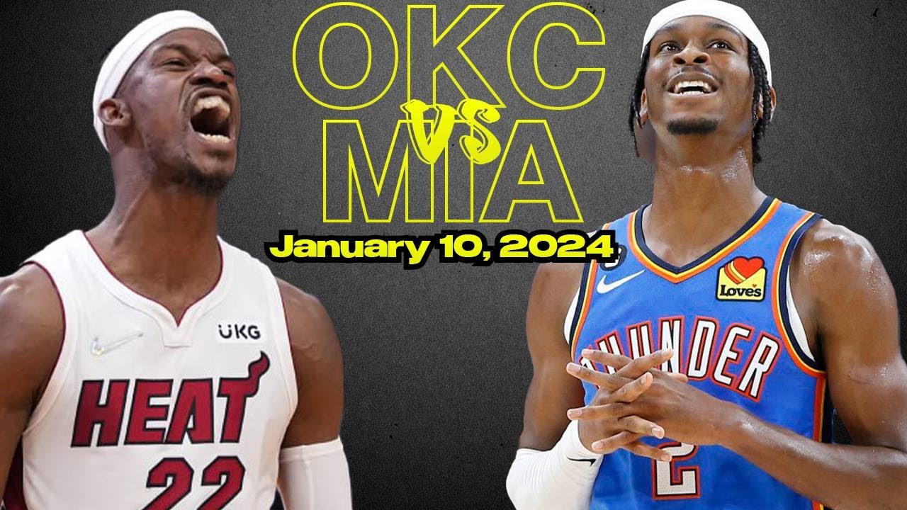 Oklahoma City Thunder vs Miami Heat Best Game Highlights - January 10 ...