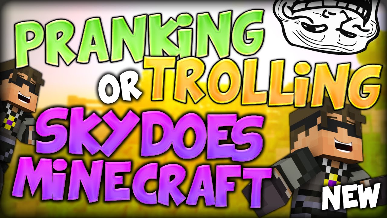 PRANKING OR TROLLING SKYDOESMINECRAFT (Minecraft Do Not Laugh Minigame ...