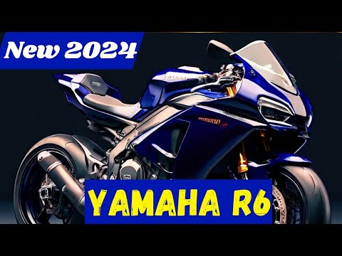 "2024 Yamaha R6: The Ultimate Riding Experience"Redefining Speed and ...
