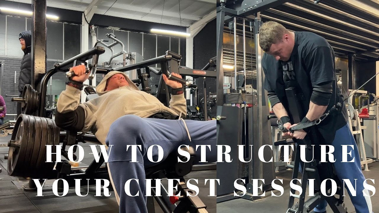 HOW TO STRUCTURE YOUR CHEST SESSIONS - YouTube