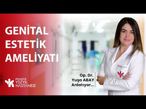 Genital Estetik Ameliyatı | Op. Dr. Yuşa ABAY