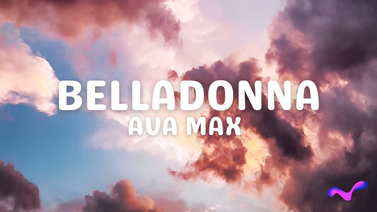 Belladonna Ava Max Lyric Video Youtube