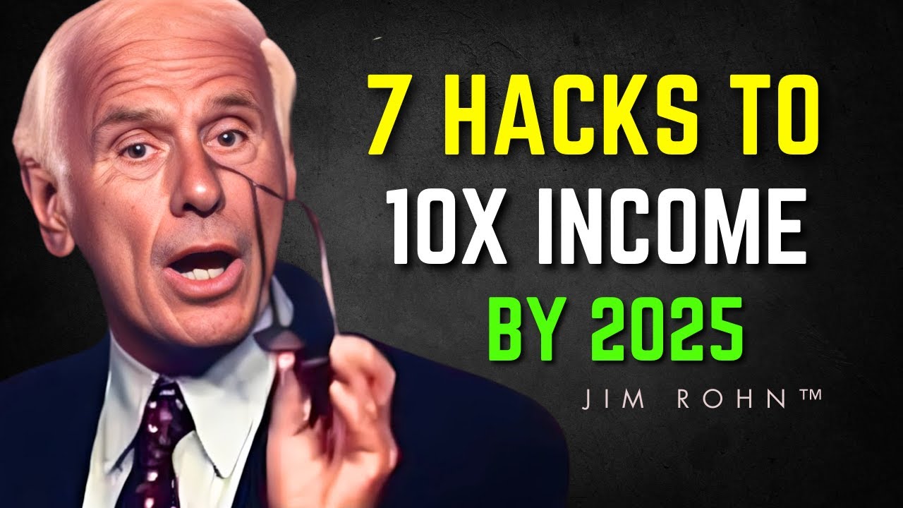 7 Ways to 10x Your Income by 2025 | Jim Rohn Motivation - YouTube