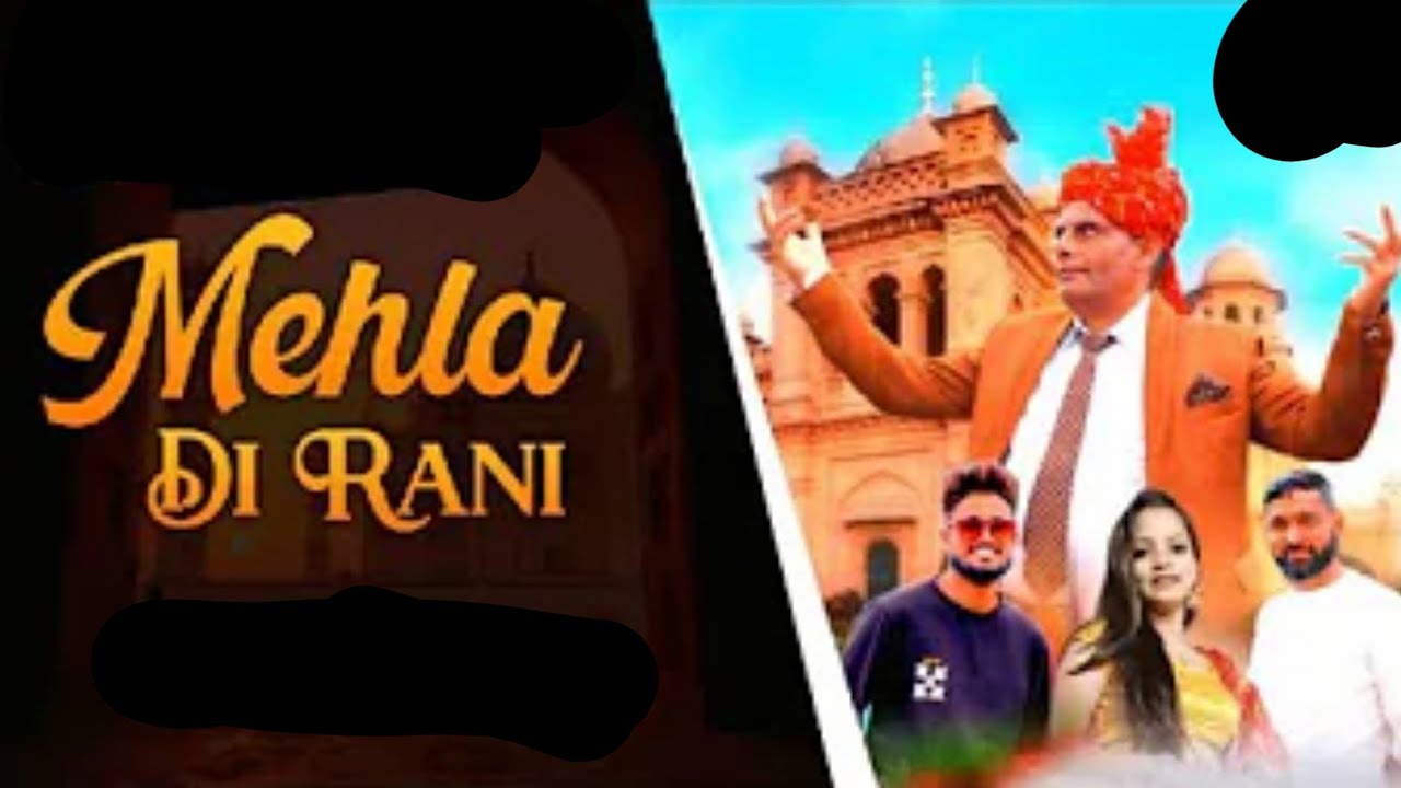 Mehla Di Rani ||• songs. मेहला दी रानी 👑👑👑 - YouTube