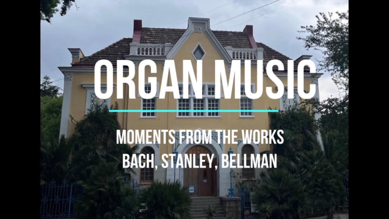 Organ Music - BACH, STANLEY, BELLMAN - YouTube