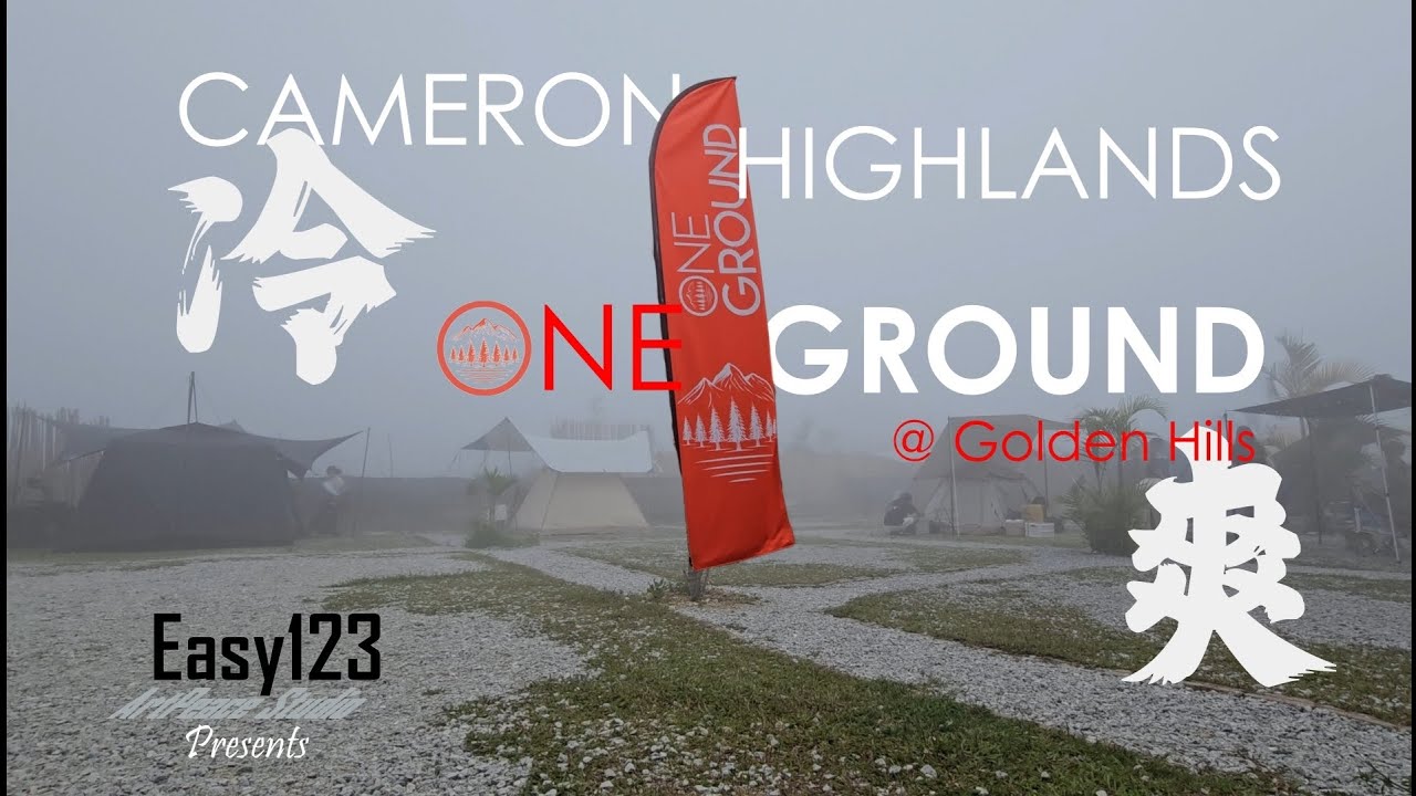 One Ground | Camping | Cameron Highlands | Golden Hills - YouTube