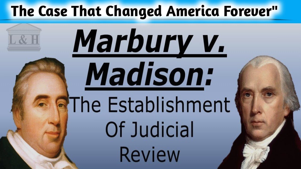 "Marbury v. Madison (1803) – The Supreme Court Case That Changed ...