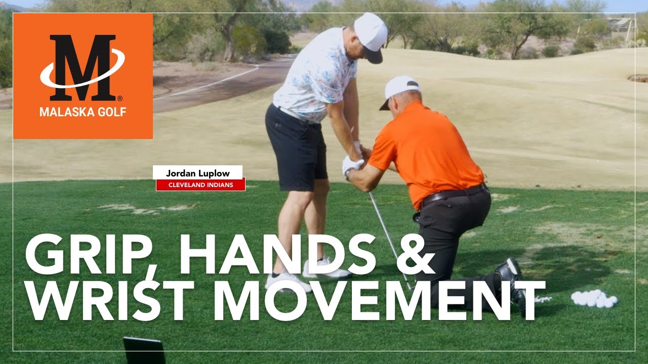 Malaska Golf // Player Lesson: Grip, Hands & Wrist Movement with Jordan ...