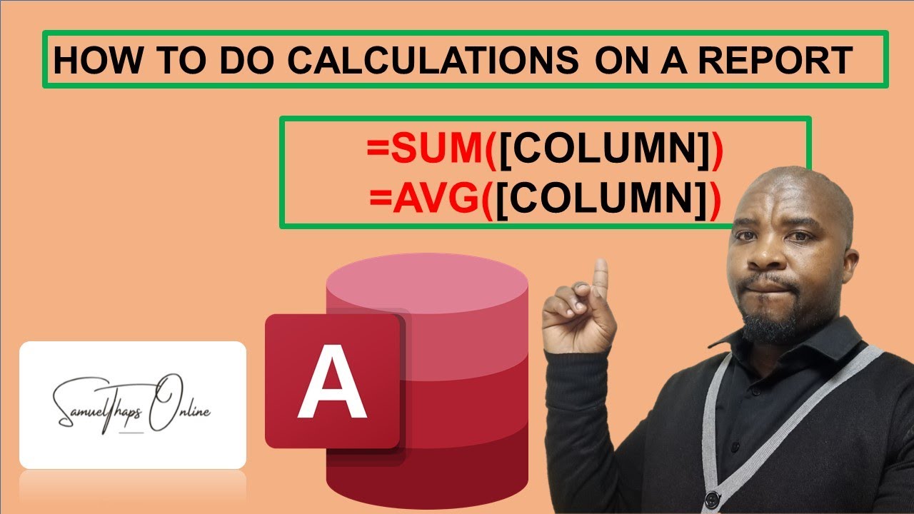HOW TO DO CALCULATIONS ON A MICROSOFT ACCESS REPORT - YouTube