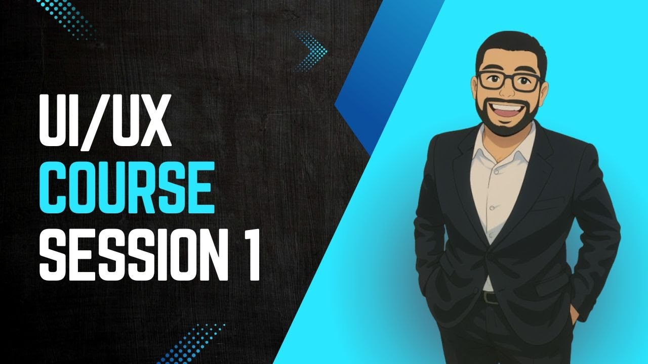 UI/UX Course Session 1 | Overview of the UI/UX Field - YouTube