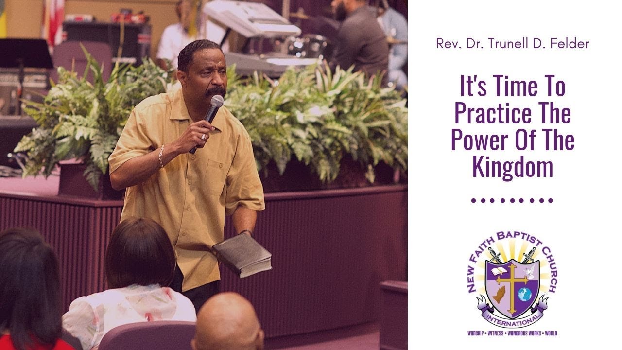 It's Time To Practice The Power Of The Kingdom - Rev. Dr. Trunell D ...