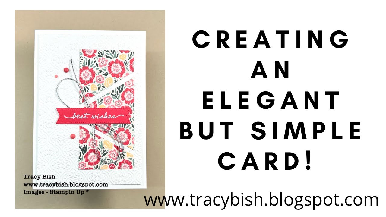 Creating A Elegant But Simple Card! - YouTube