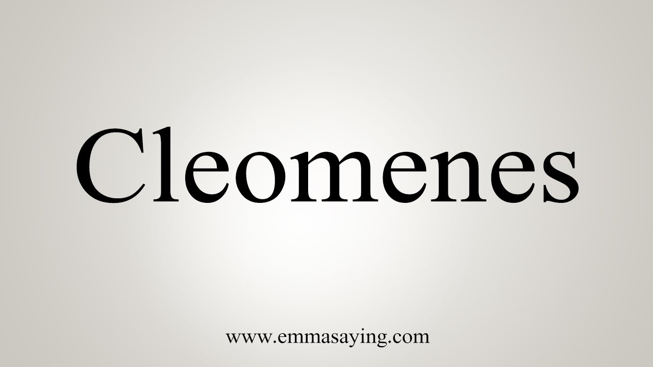 How To Say Cleomenes - YouTube