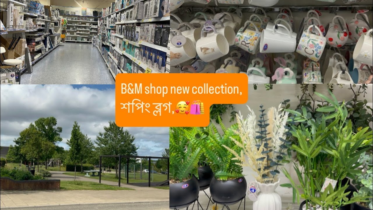 B&M shop new collection!!শপিং ব্লগ!! Shopping video!!🥰🌸🛍️ - YouTube