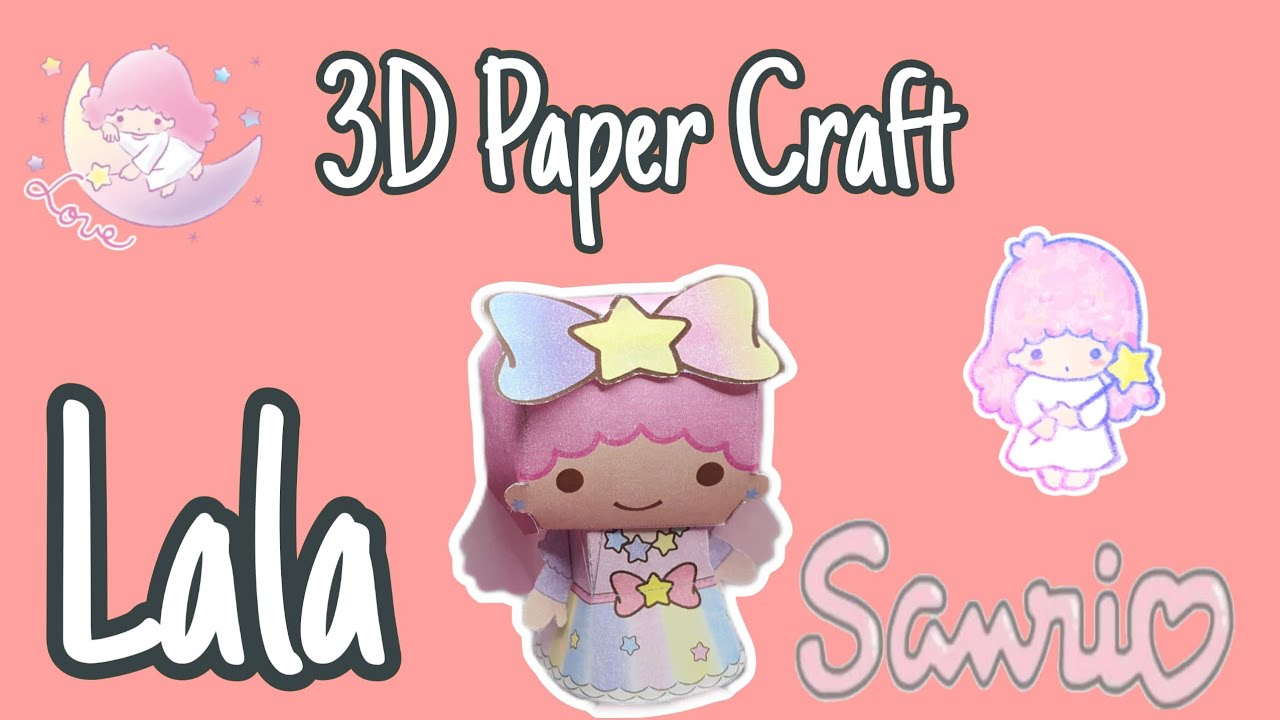 3D Paper Craft || Lala Sanrio - YouTube