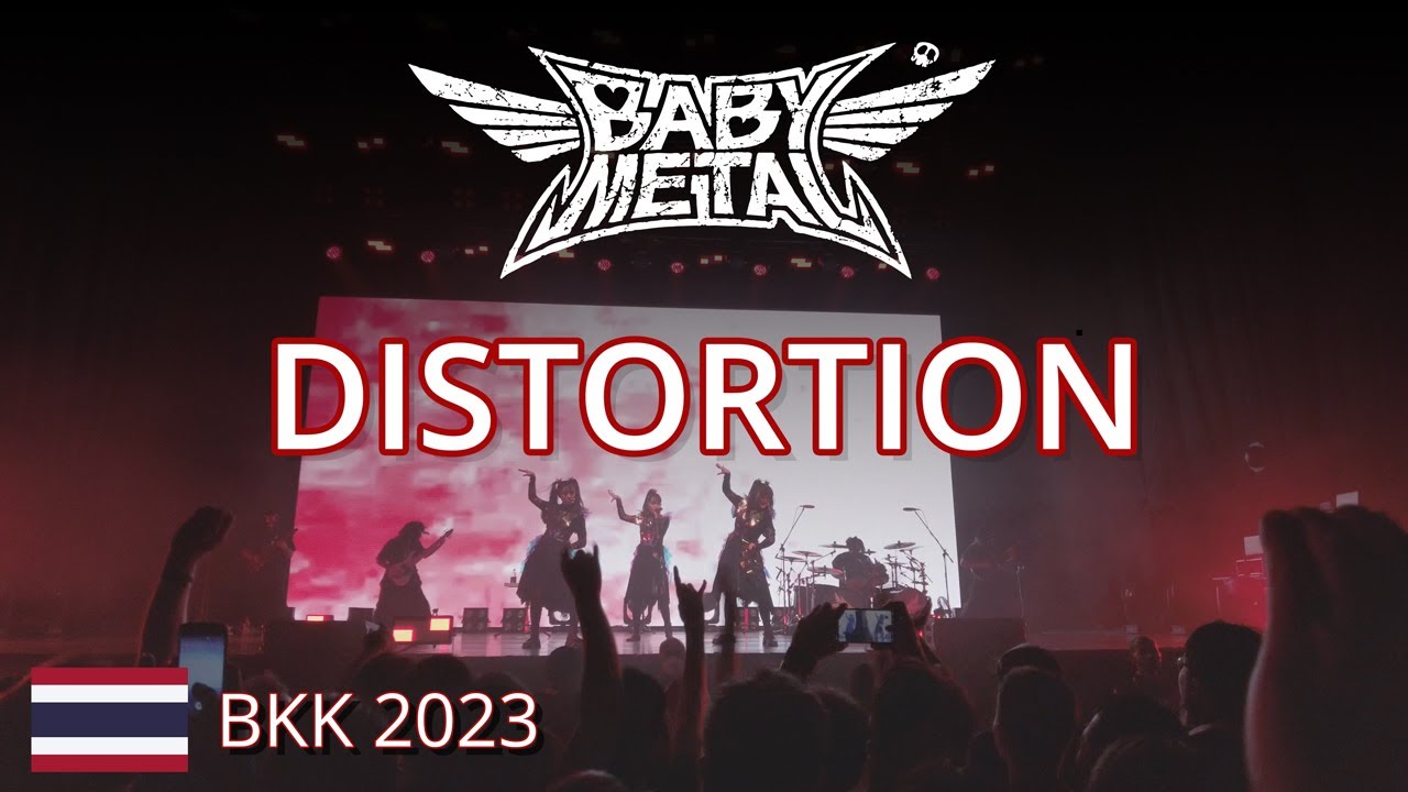 BABYMETAL - DISTORTION (World Tour 2023 in Bangkok) [4K Fancam] - YouTube