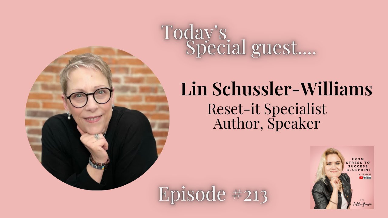 Special Guest Lin Schussler-Williams - Certified Reset-it Specialist ...