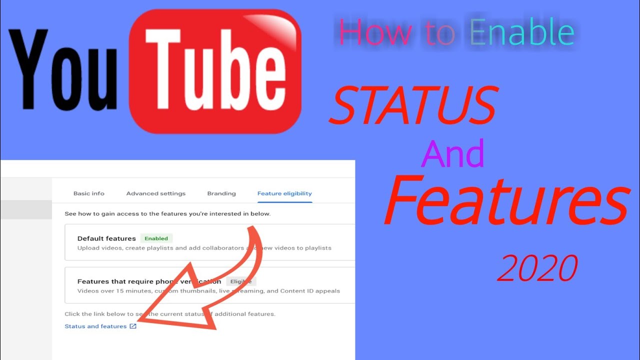How To Enable Status And Features On YouTube 2020 - YouTube