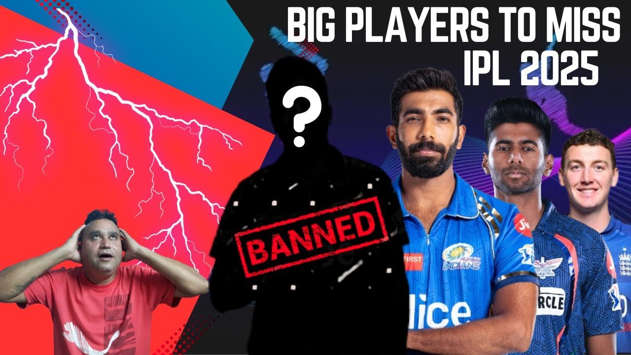 Big Players to Miss TATA IPL 2025 | Major Setbacks for IPL Teams | When ...