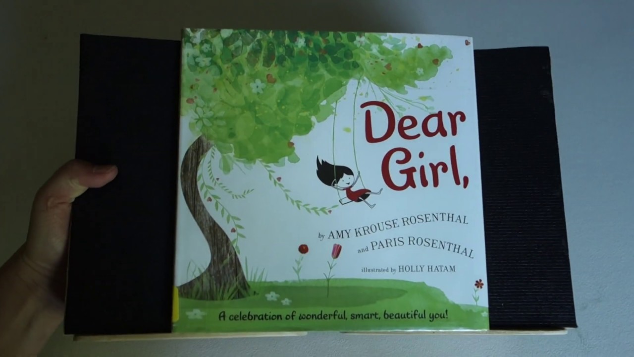 Dear Girl by Amy Krouse Rosenthal and Paris Rosenthal - YouTube