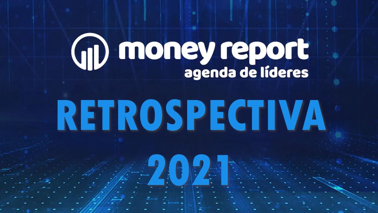 Money Report - Retrospectiva 2021 - YouTube