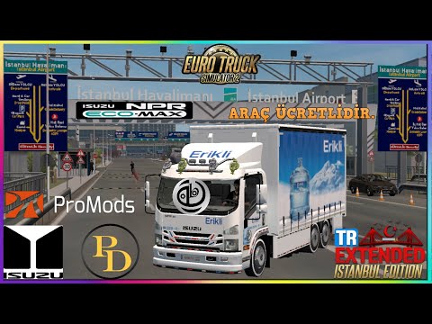 ETS 2 -1.39 ISUZU NPR KAMYON İLE ROEXTENDED İSTANBUL EDİTİON MAP İSTANBUL HAVALİMANINA GİDİYORUM