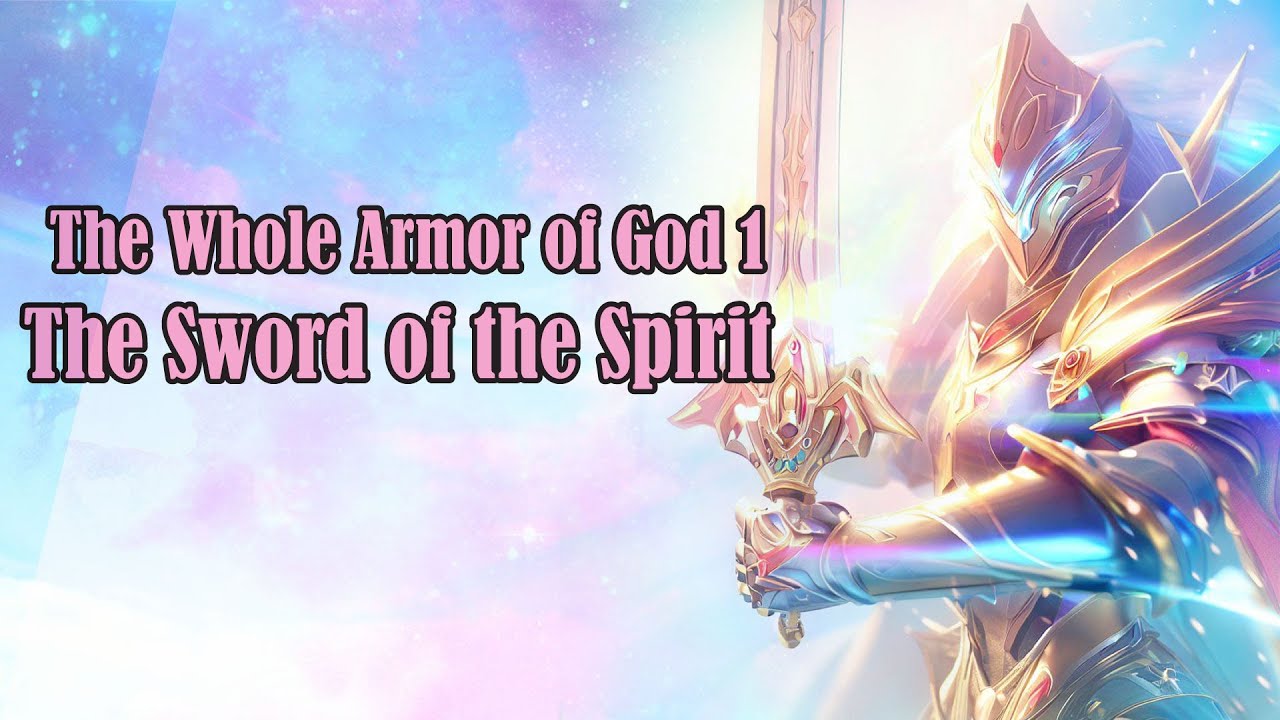 The sword of the Spirit—God’s Word, a weapon for army of Christ to ...