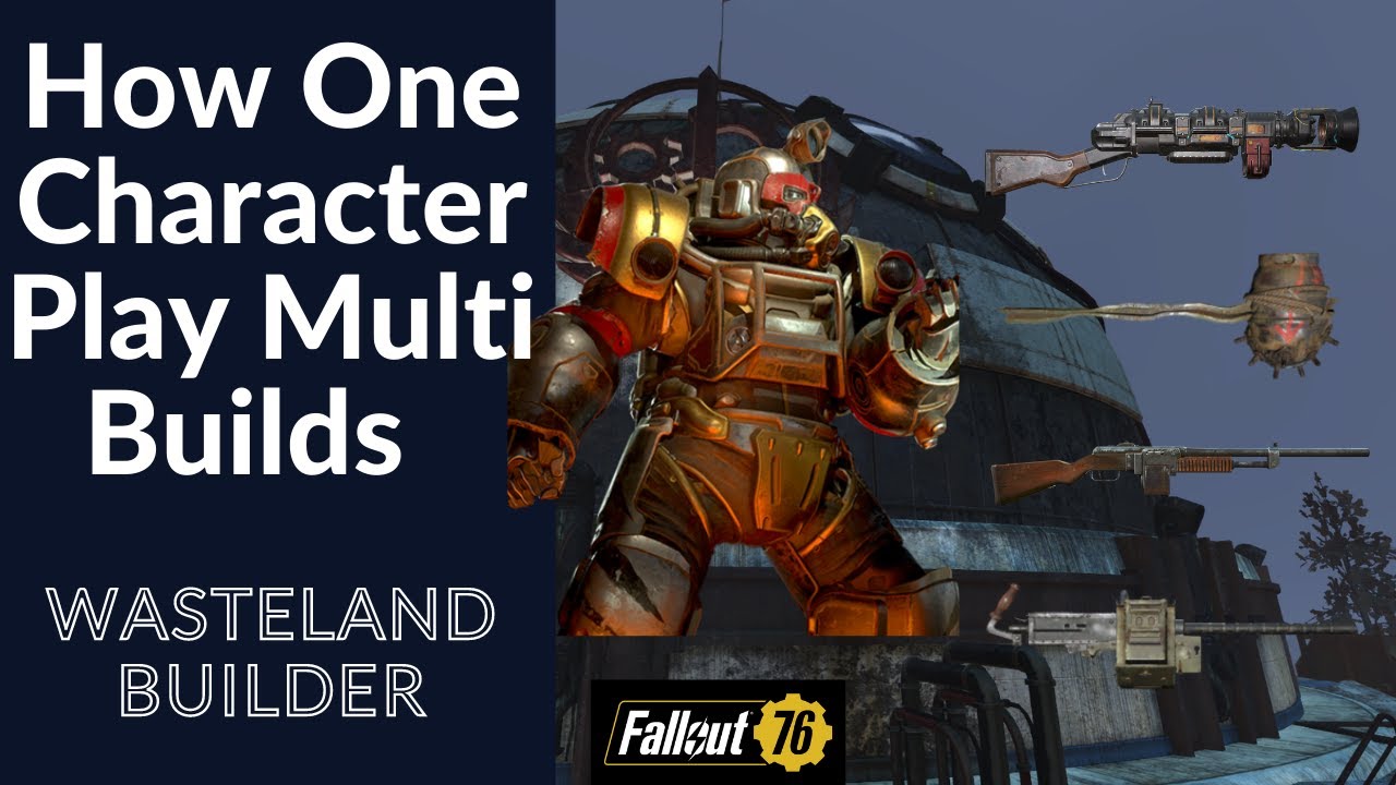 One Fallout 76 char plays multiple builds, heavy gunner, shotgunner ...