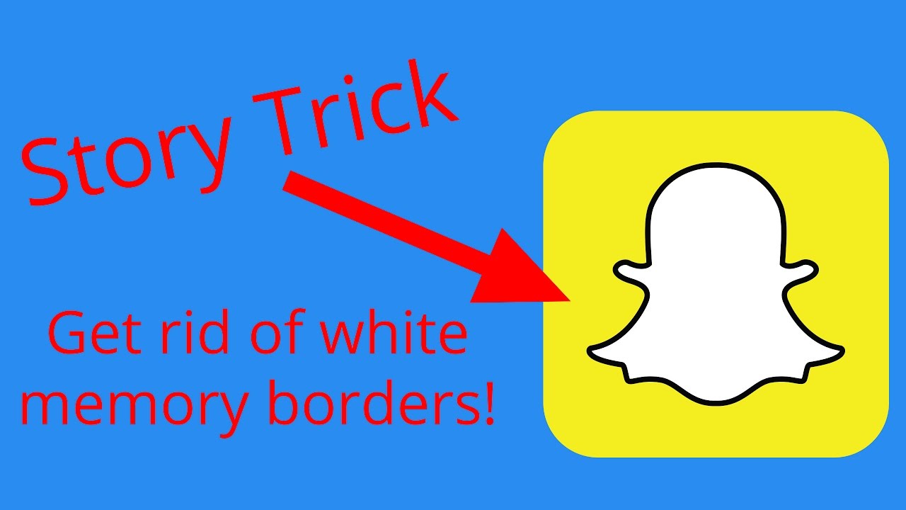 Get rid of borders within Snapchat! (Mobile edition) - YouTube