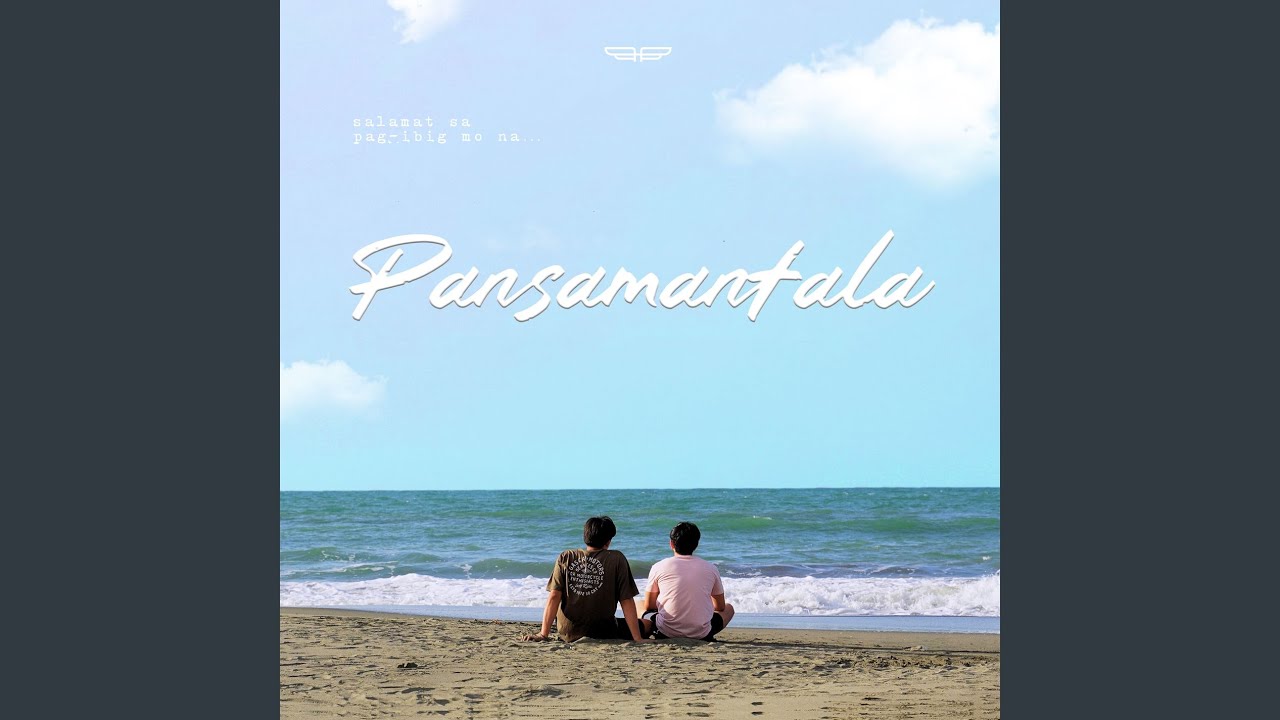 Pansamantala - YouTube