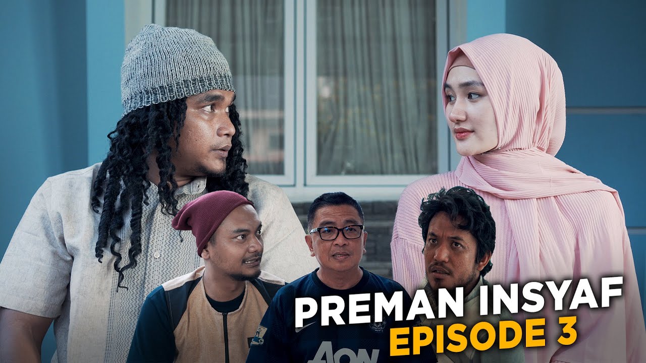 PREMAN INSYAF - EPISODE 3 - YouTube