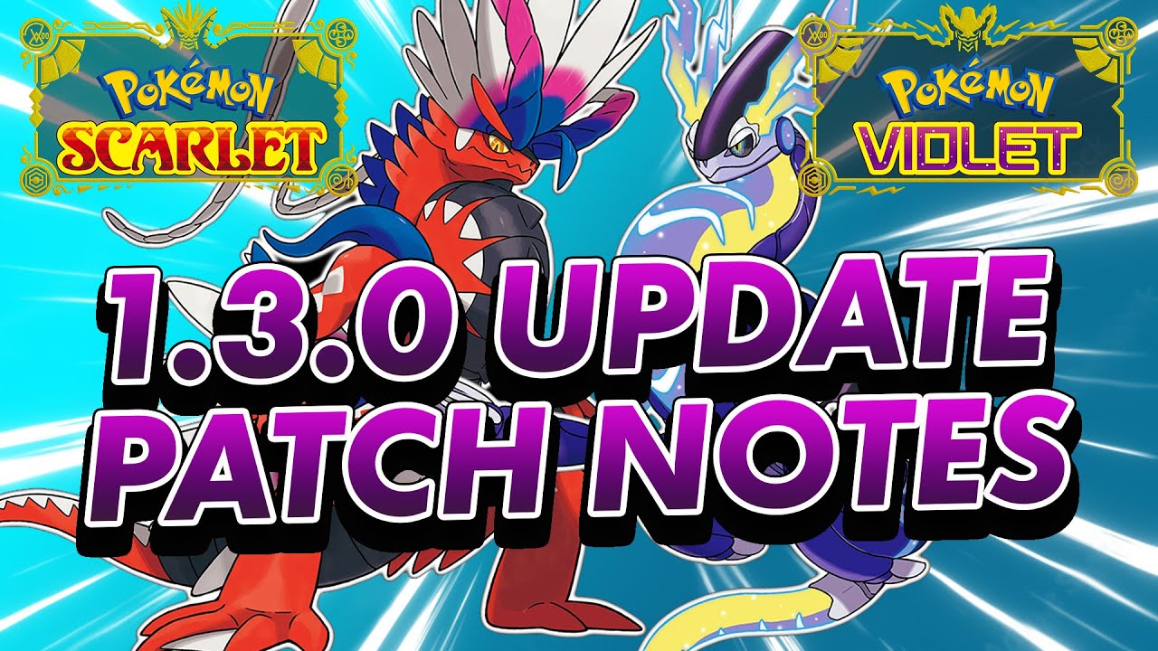 LATEST 1.3.0 Update NOW LIVE + PATCH NOTES in Pokemon Scarlet and ...