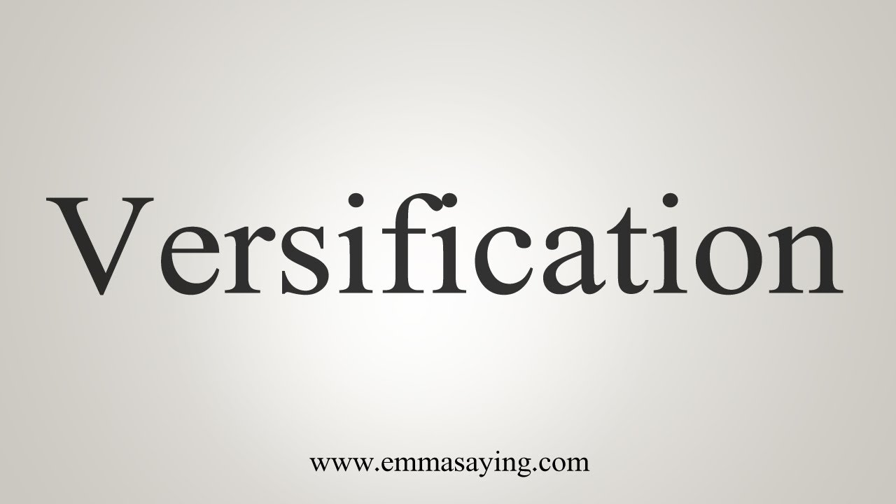 How To Say Versification - YouTube