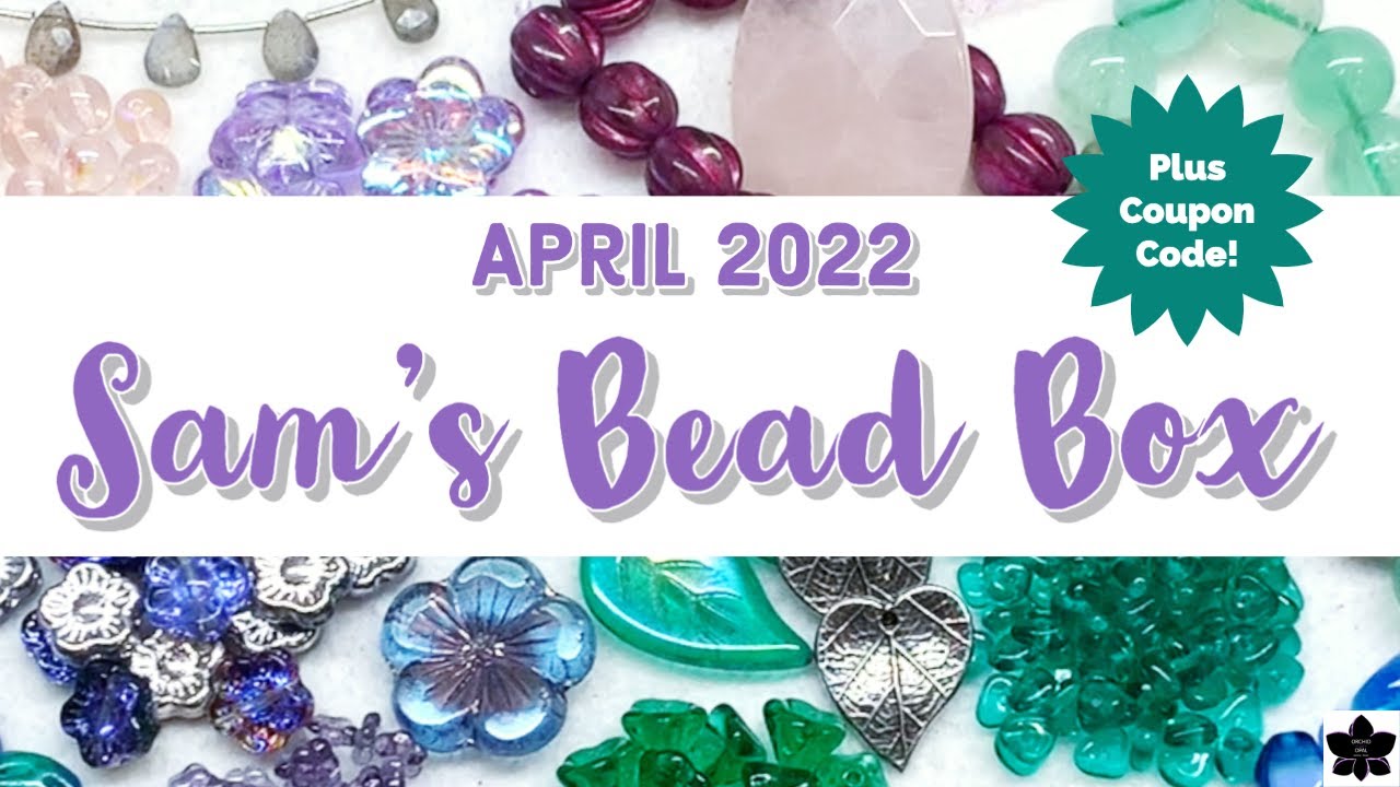 Sam's Bead Box Monthly DIY Jewelry Subscription April 2022 - YouTube