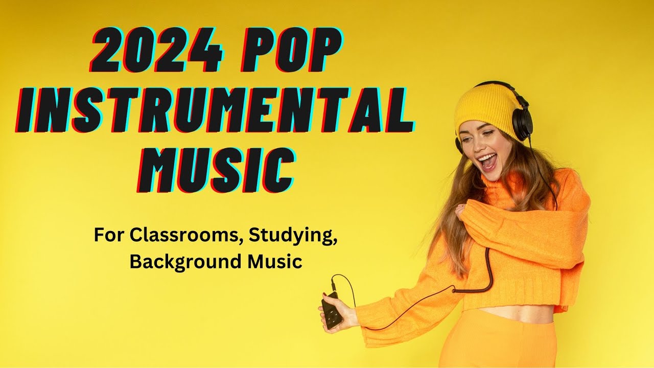 🎵 2024 Top Pop Hits Instrumental Songs | Perfect for Studying, Working ...