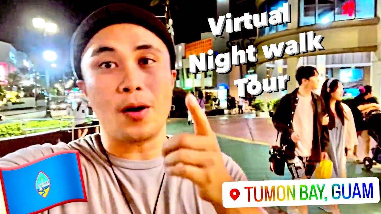 (Live) TUMON Walking Tour at NIGHT! 🇬🇺 Guam ️ - YouTube