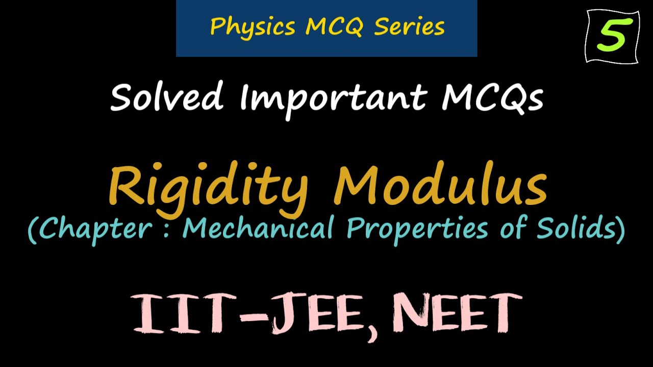Solved Questions on Rigidity Modulus Mechanical Properties of Solid ...