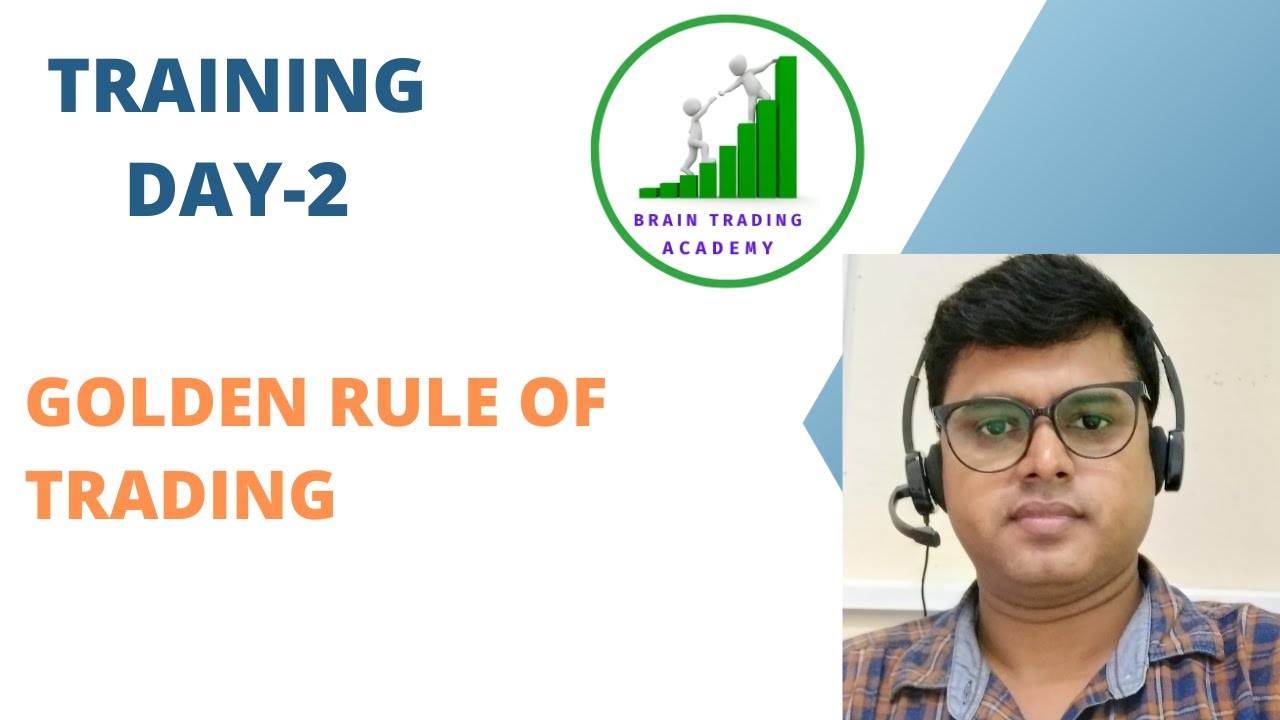 Training Day 2. Golden rule of Trading - YouTube